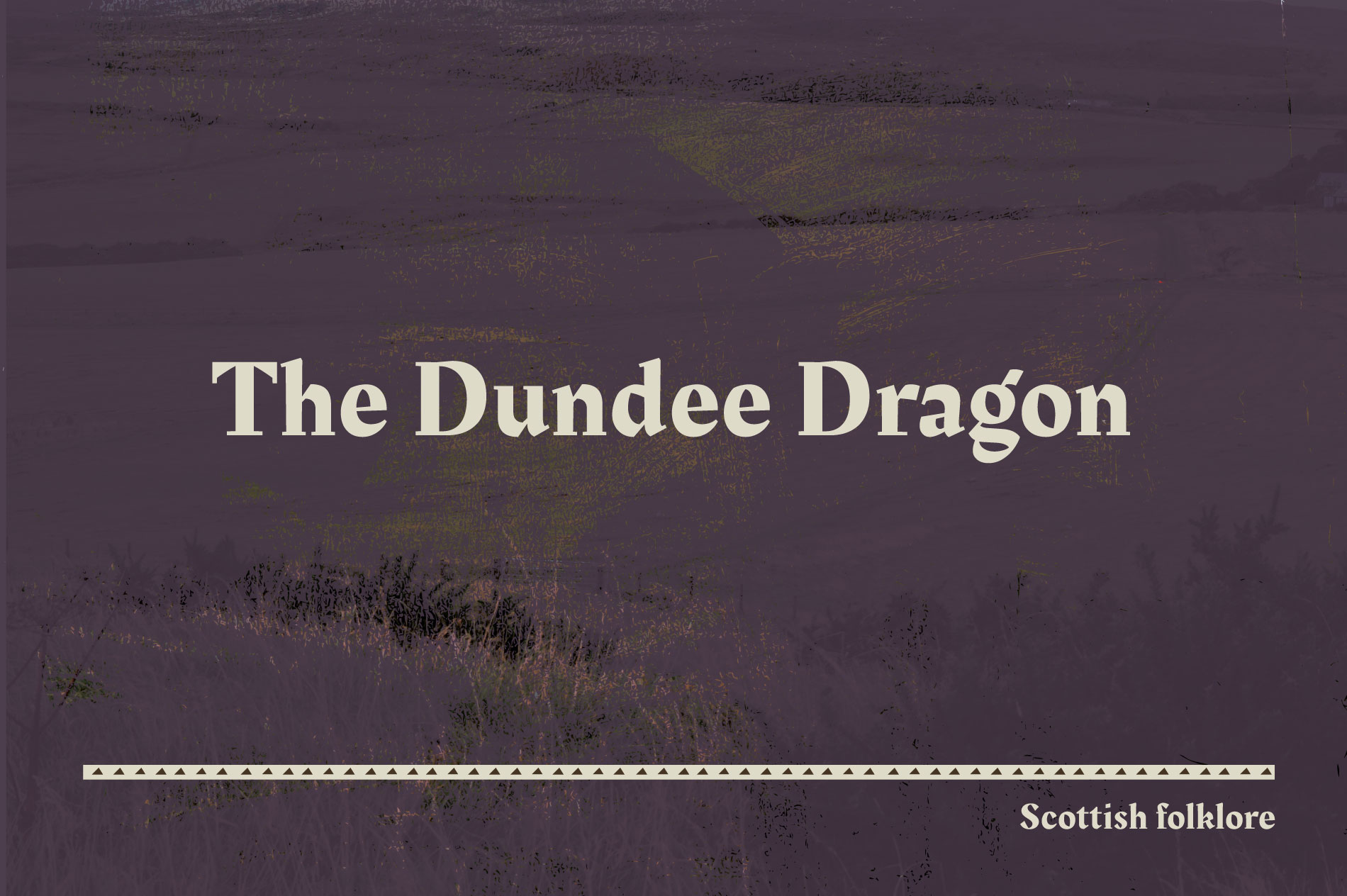 The Dundee Dragon - Hidden Scotland